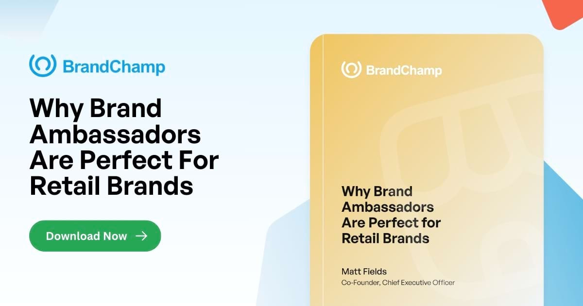 Why Brand Ambassadors Are Perfect For Retail Brands | BrandChamp